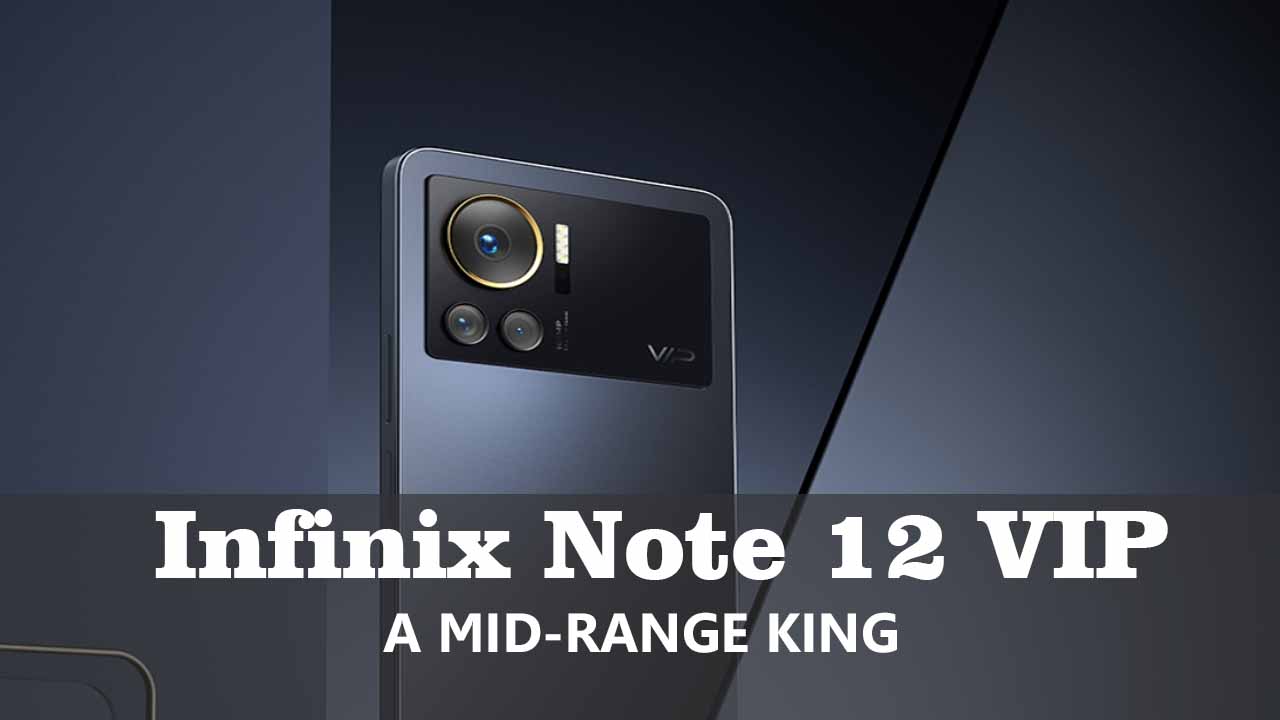 Infinix Note 12 VIP Launched with 120W Charging, 120Hz AMOLED Screen ...